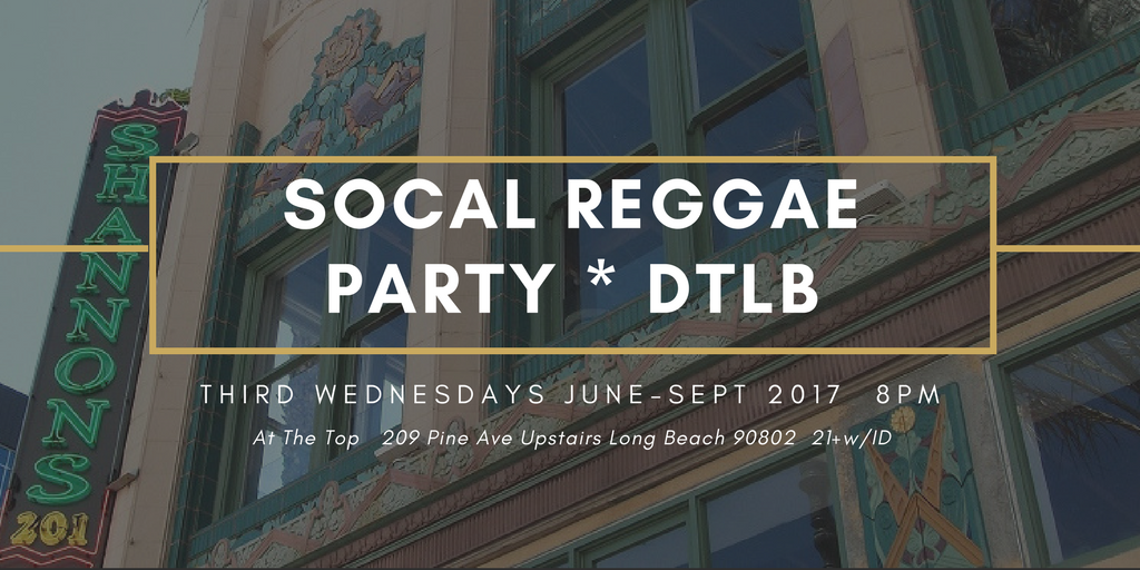 Summer ~Fall 2017: Blues & Reggae Events DTLB – SoCal Event Network
